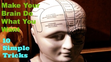 10 Simple Tricks To Make Your Brain Do What You Want - LifeHack