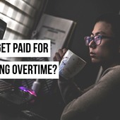 What Is Overtime and Can My Employer Not Pay Me Overtime?